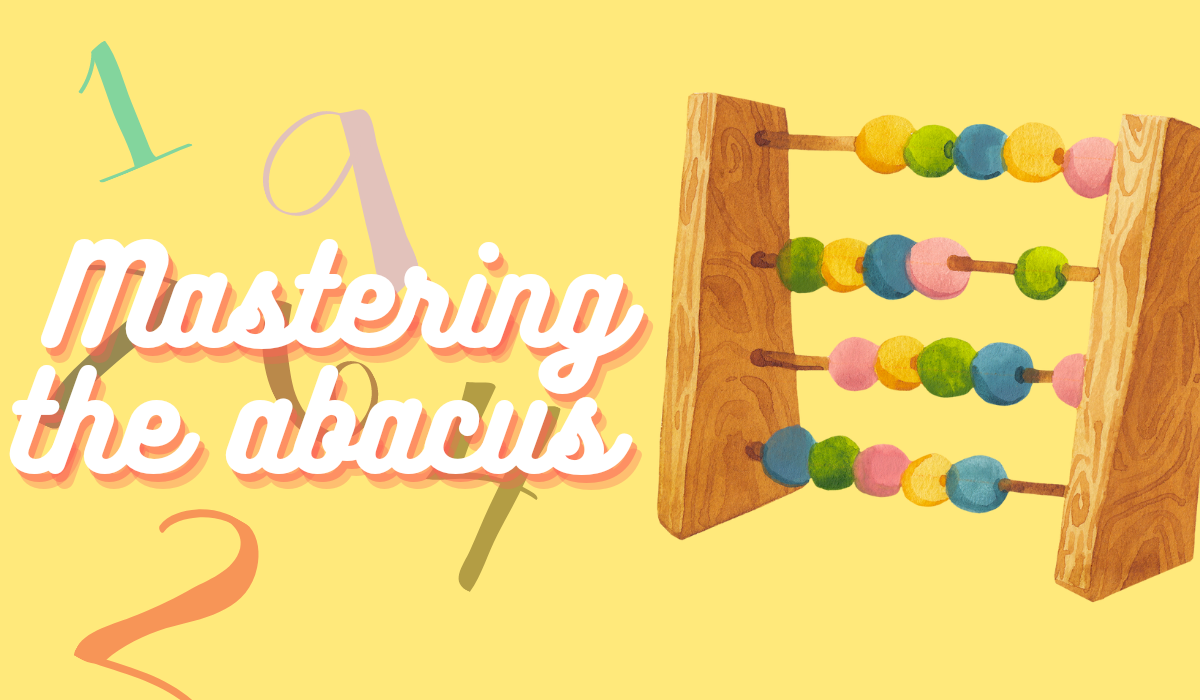 Mastering the Abacus: A Guide to efficient calculation